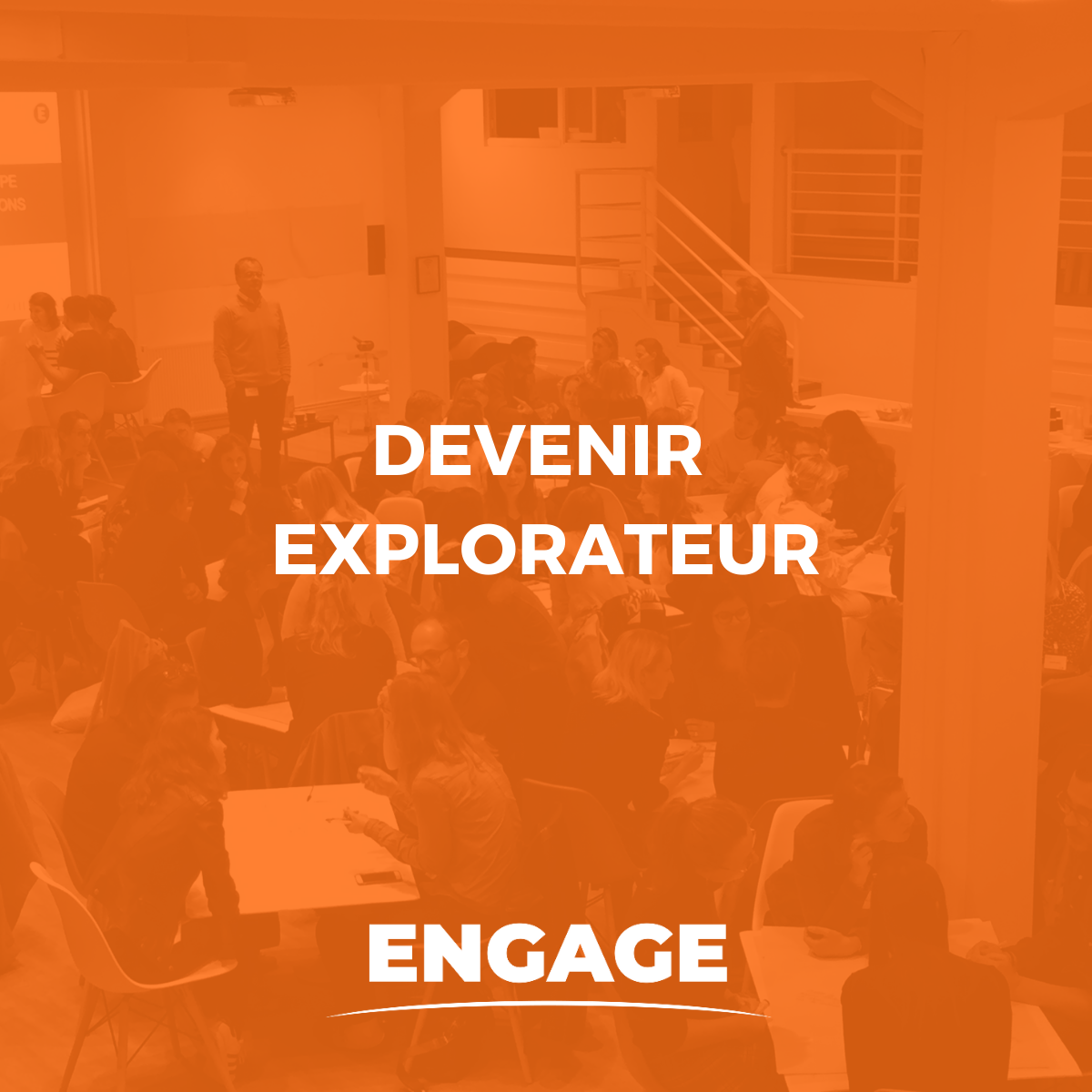 Devenir Explorateur - ENGAGE